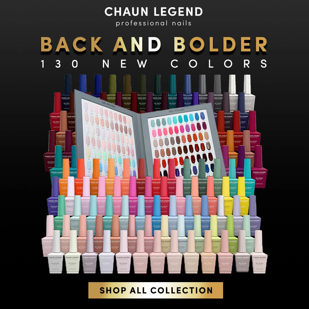 Chaun Legend Back and Bolder New Colors – ND Nails Supply